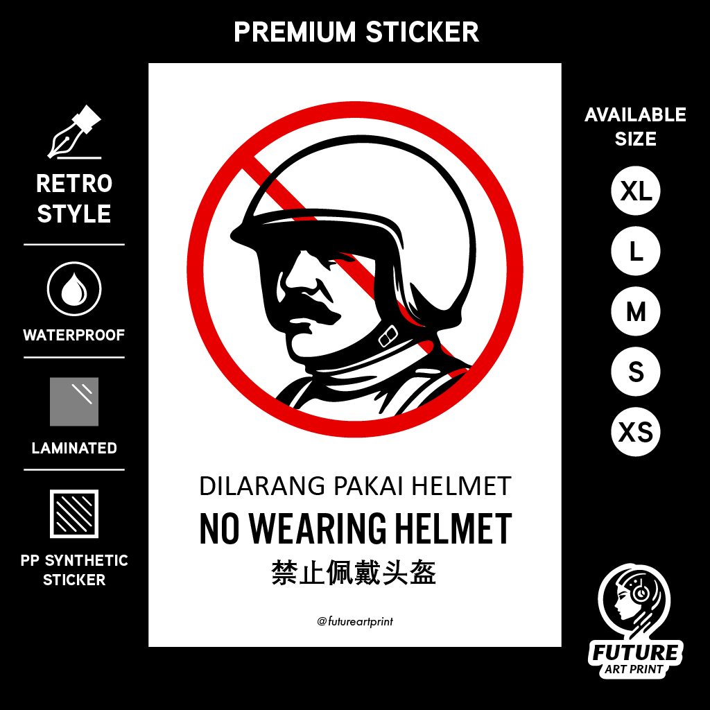 No Wearing Helmet. Dilarang Pakai Helmet. 禁止佩戴头盔. Premium Sticker Sign ...