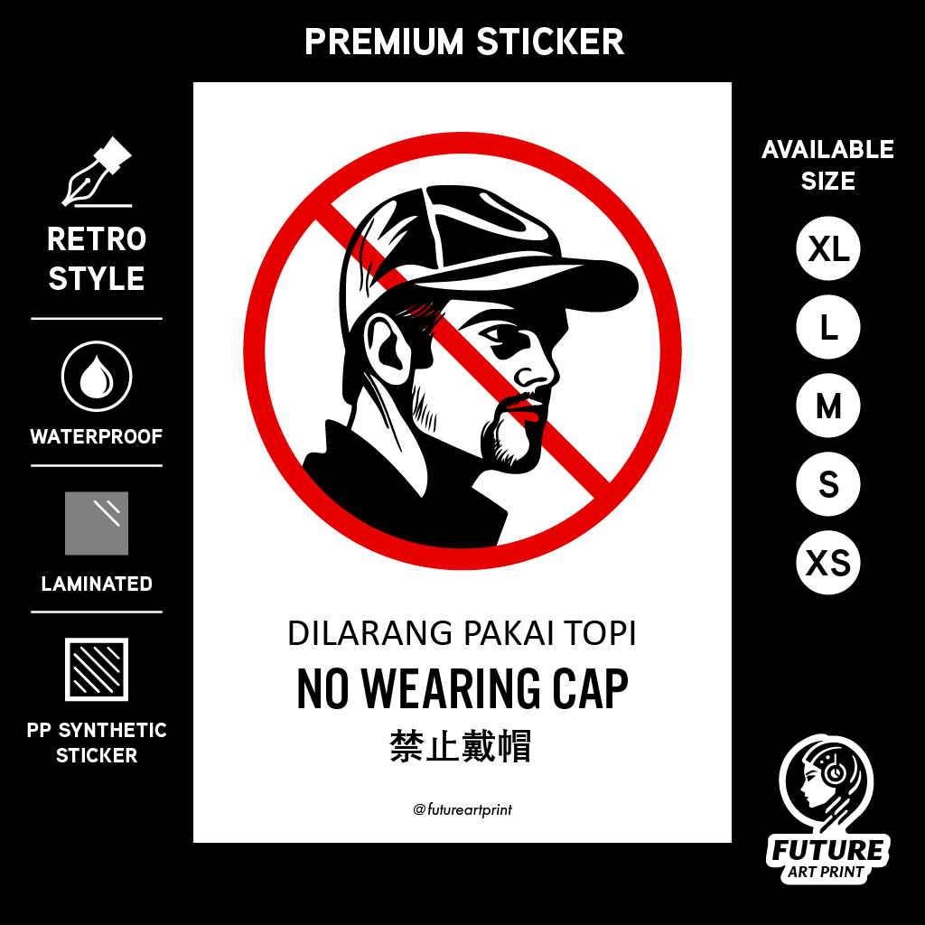No Wearing Cap. Dilarang Pakai Topi. 禁止戴帽. Premium Sticker Sign Notice ...