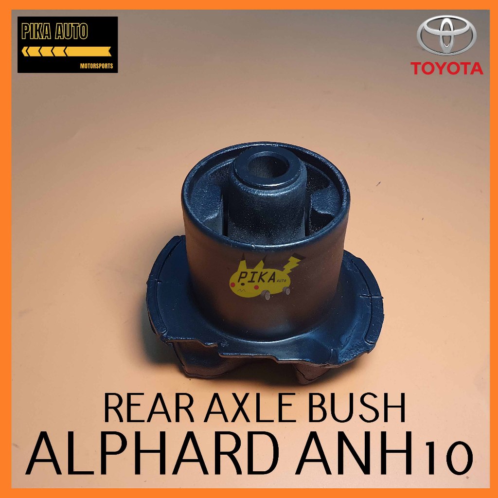 TOYOTA ALPHARD ANH10 REAR AXLE BUSH 48725-58010 | Shopee Malaysia