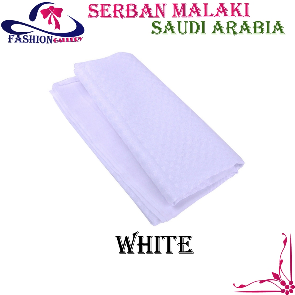 SERBAN MALAKI WHITE/PUTIH SAUDI ARABIA 55 X 55 (Made by SAUDI ARAB ...