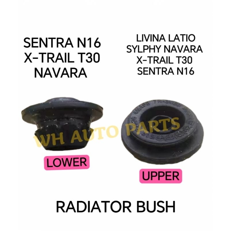 RADIATOR BUSH NISSAN LIVINA LATIO SYLPHY NAVARA X-TRAIL T30 SENTRA N16 ...
