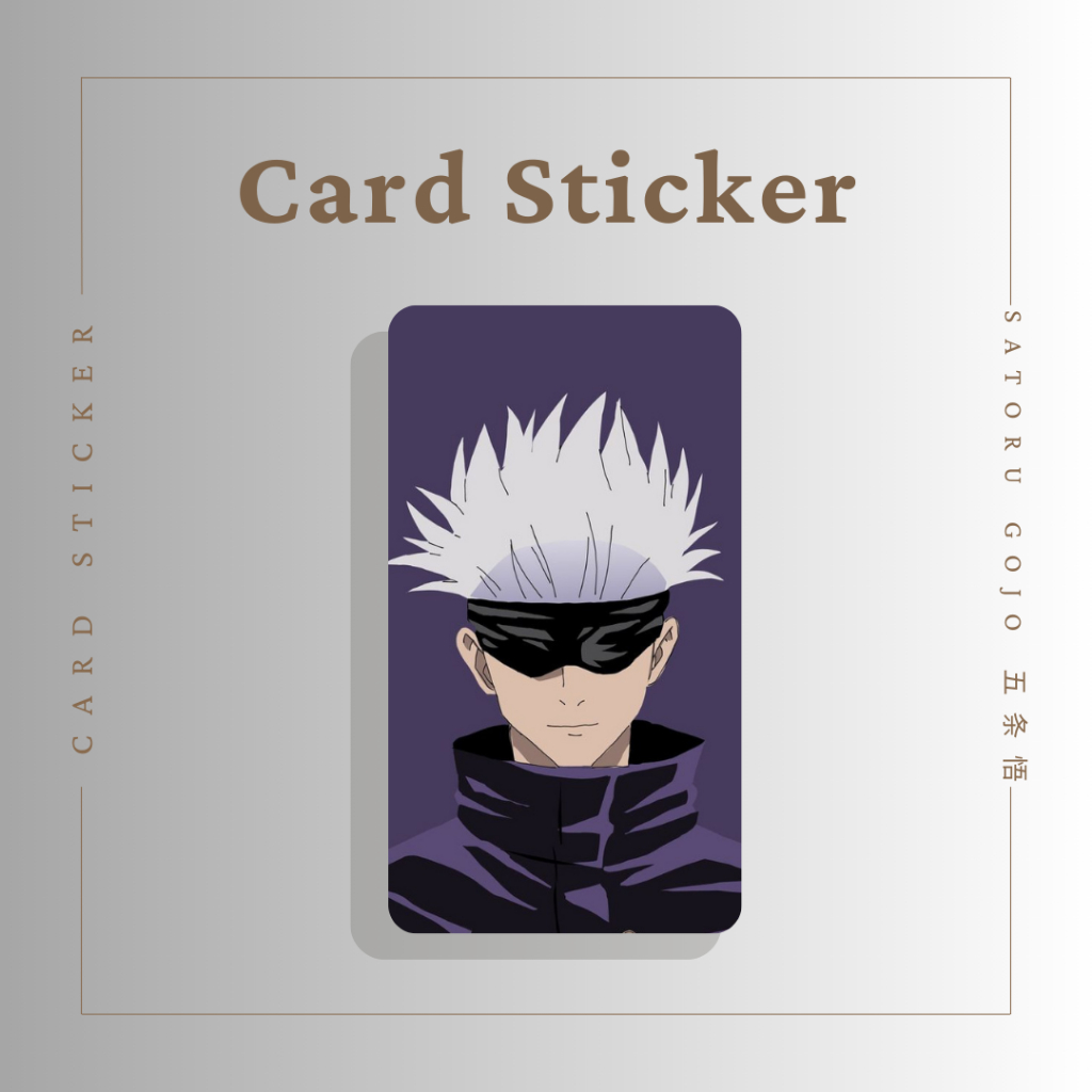 SATORU GOJO CARD STICKER - TNG CARD / NFC CARD / ATM CARD / ACCESS CARD ...