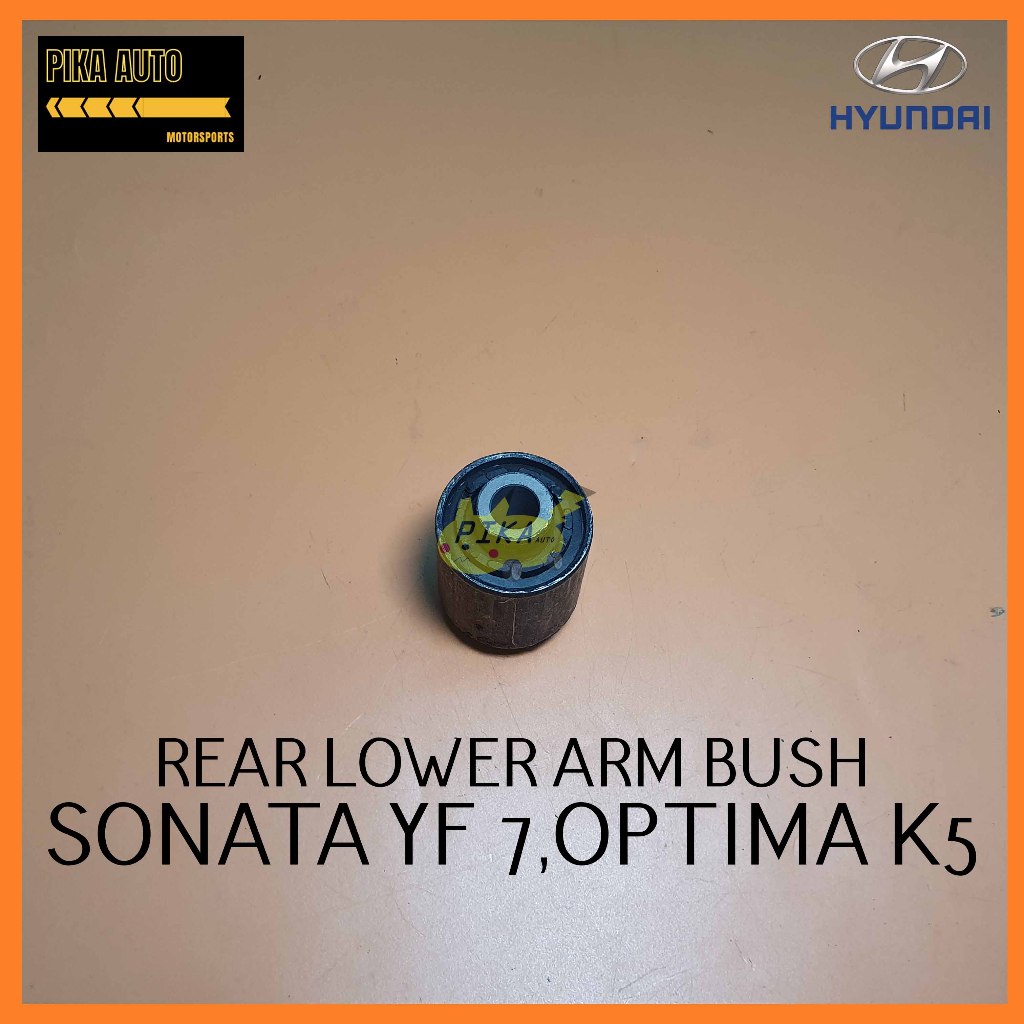 HYUNDAI SONATA YF 7,OPTIMA K5 REAR LOWER ARM BUSH 55215-3R000 | Shopee ...