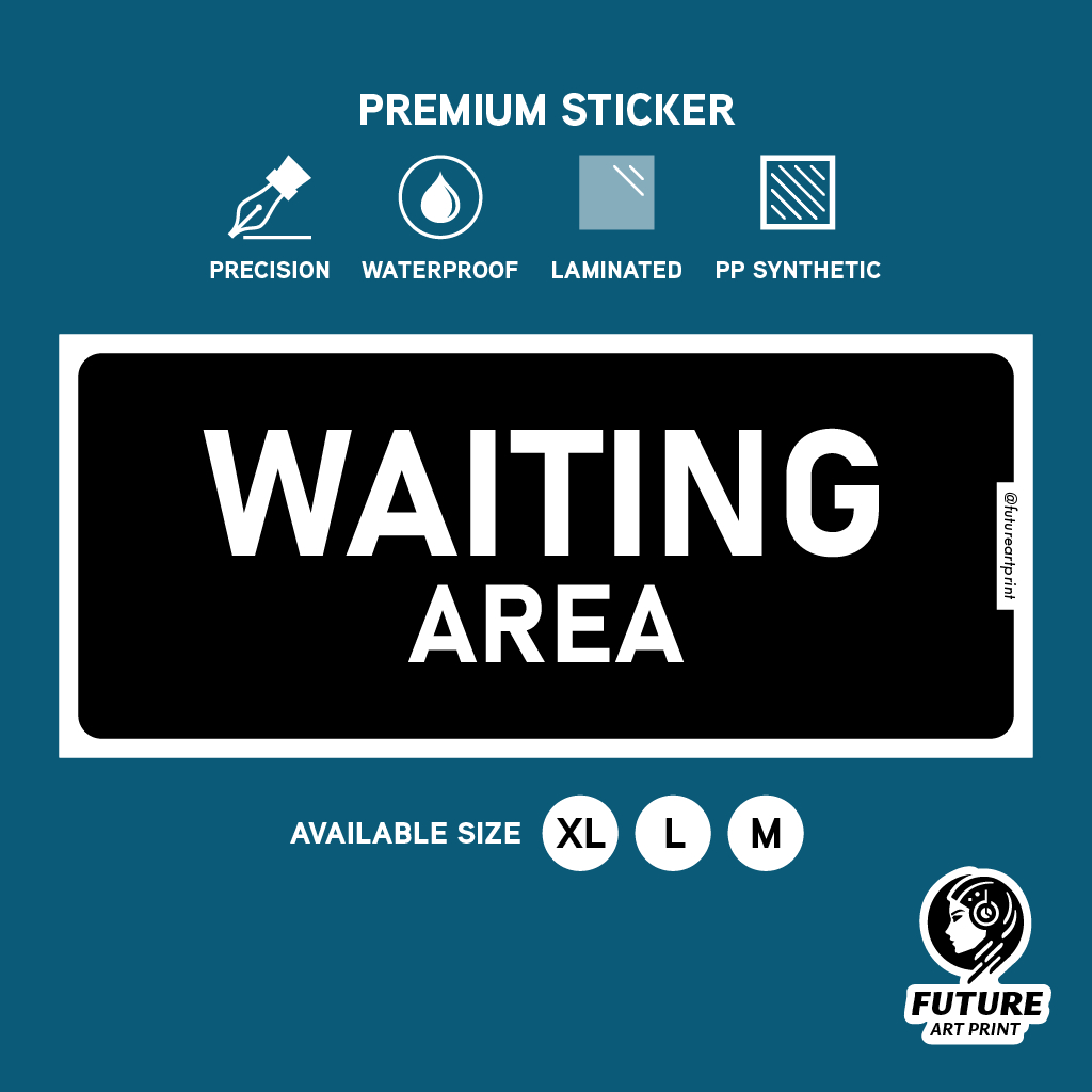Waiting Area. Tempat Menunggu. Premium Sticker Sign Notice Signage ...