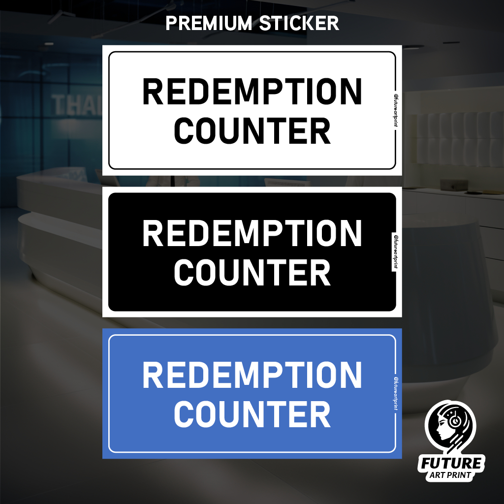 Redemption Counter. Kaunter Penebusan. Premium Sticker Sign Notice ...