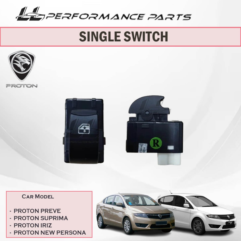 Original Proton Preve/Suprima/Iriz/New Persona Power Window Single ...
