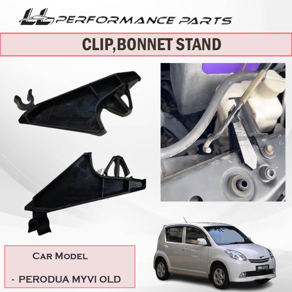 Perodua Myvi Old 2005-2011 Front Bonnet Stand Clip Hood Stand Clip ...