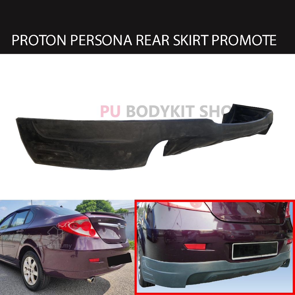 PROTON PERSONA REAR SKIRT PROMOTE (PU) | Shopee Malaysia