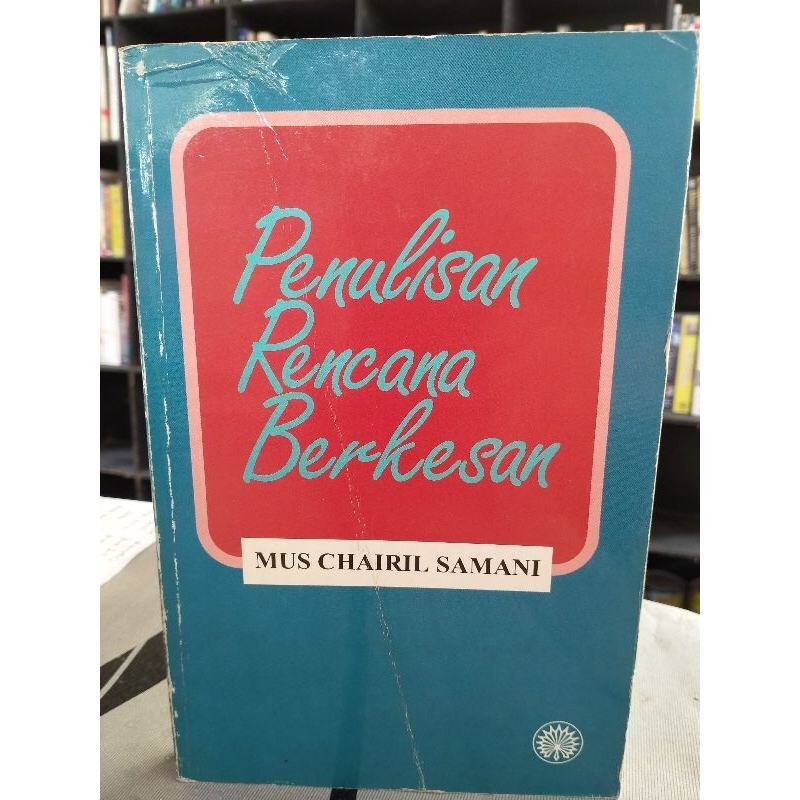 Buku Penulisan Rencana Berkesan ( MUS CHAIRIL SAMANI ) | Shopee Malaysia