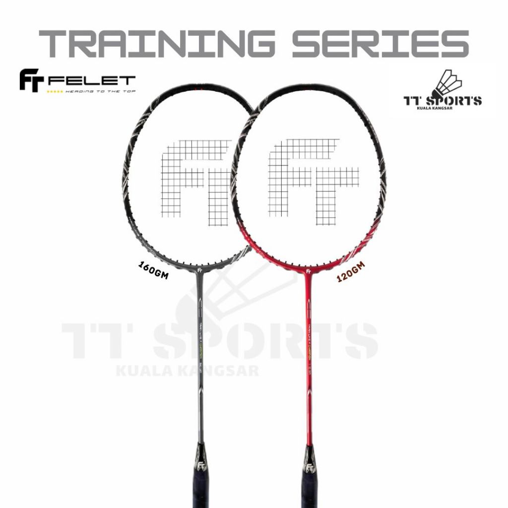 FELET CHAMPION TRAINING SERIES 120g/160g ( Unstrung) | Shopee Malaysia