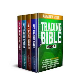 Trading Bible: 4 Books In 1: Day Trading Guide to Learn How Investing ...