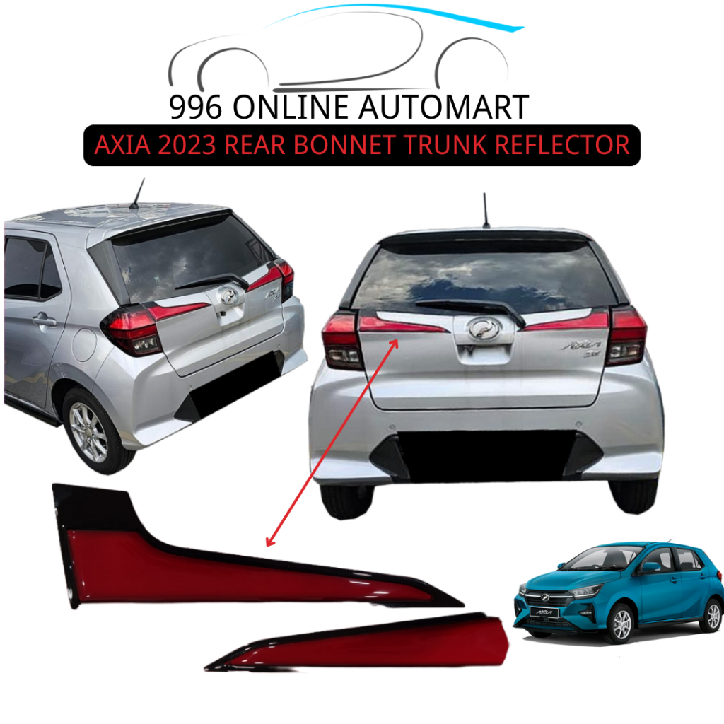 AXIA 2023 REAR BONNET REFLECTOR/ TRUNK REFLECTOR/ REAR BONNET TRUNK ...