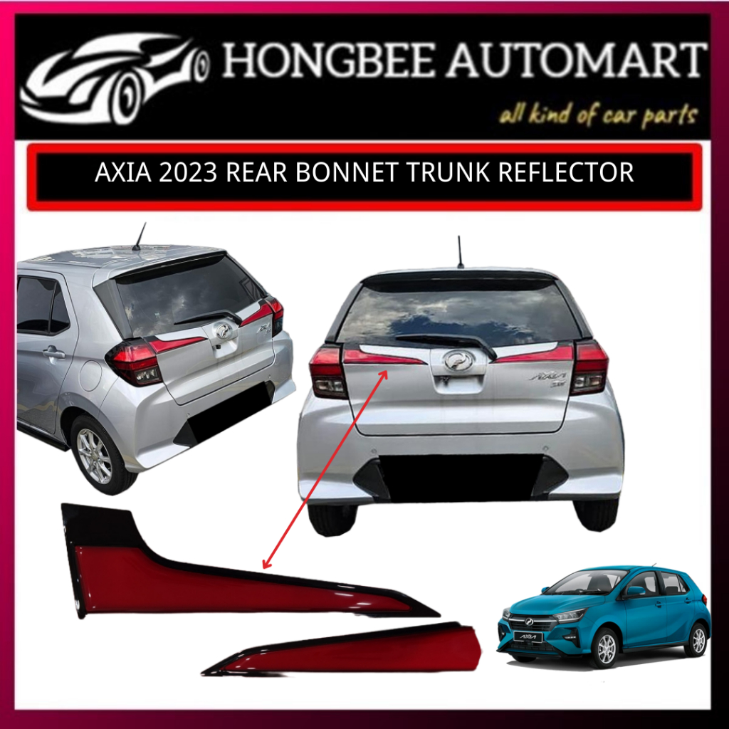 AXIA 2023-2024 REAR BONNET REFLECTOR/ TRUNK REFLECTOR/ REAR BONNET ...