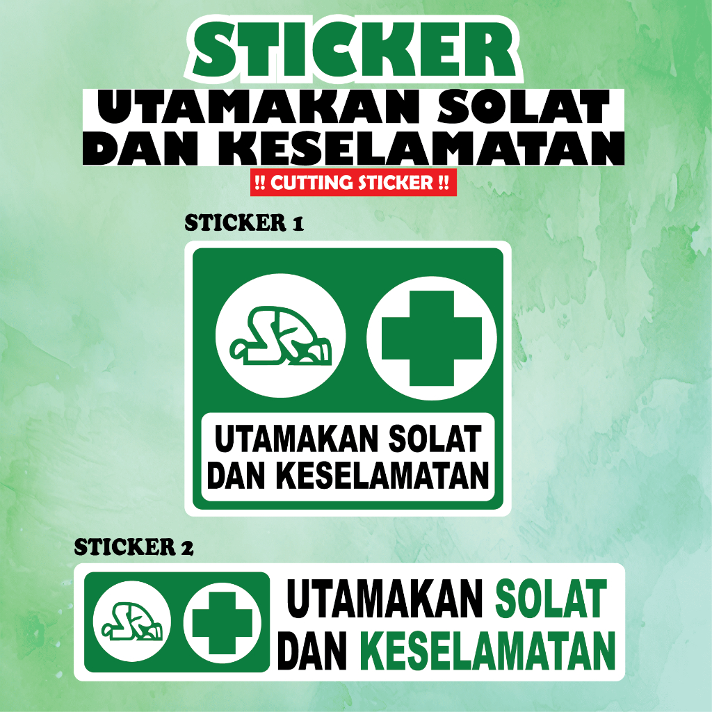 STICKER 💥UTAMAKAN SOLAT DAN KESELAMATAN 💥CUTTING STICKER 🔥2 DESIGNS TO ...