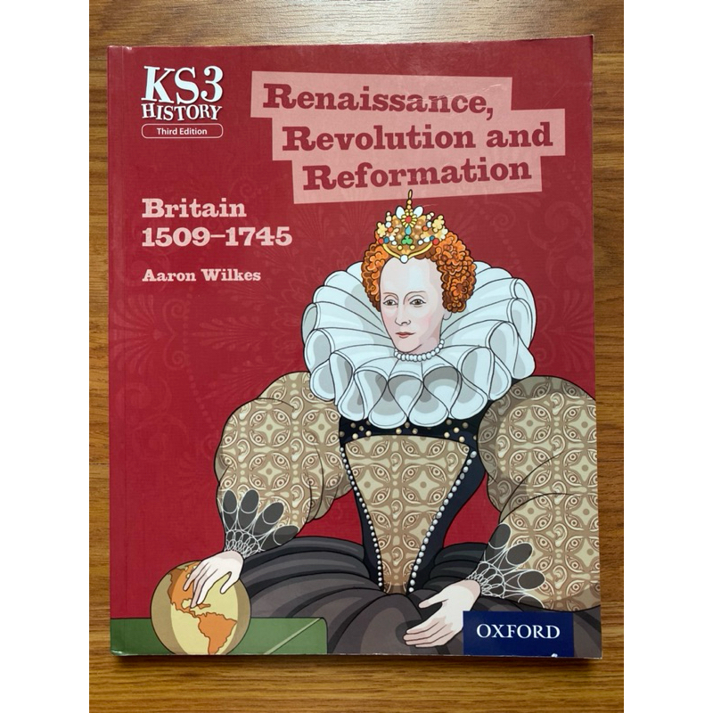 Key Stage 3 History: Renaissance, Revolution and Reformation: Britain ...