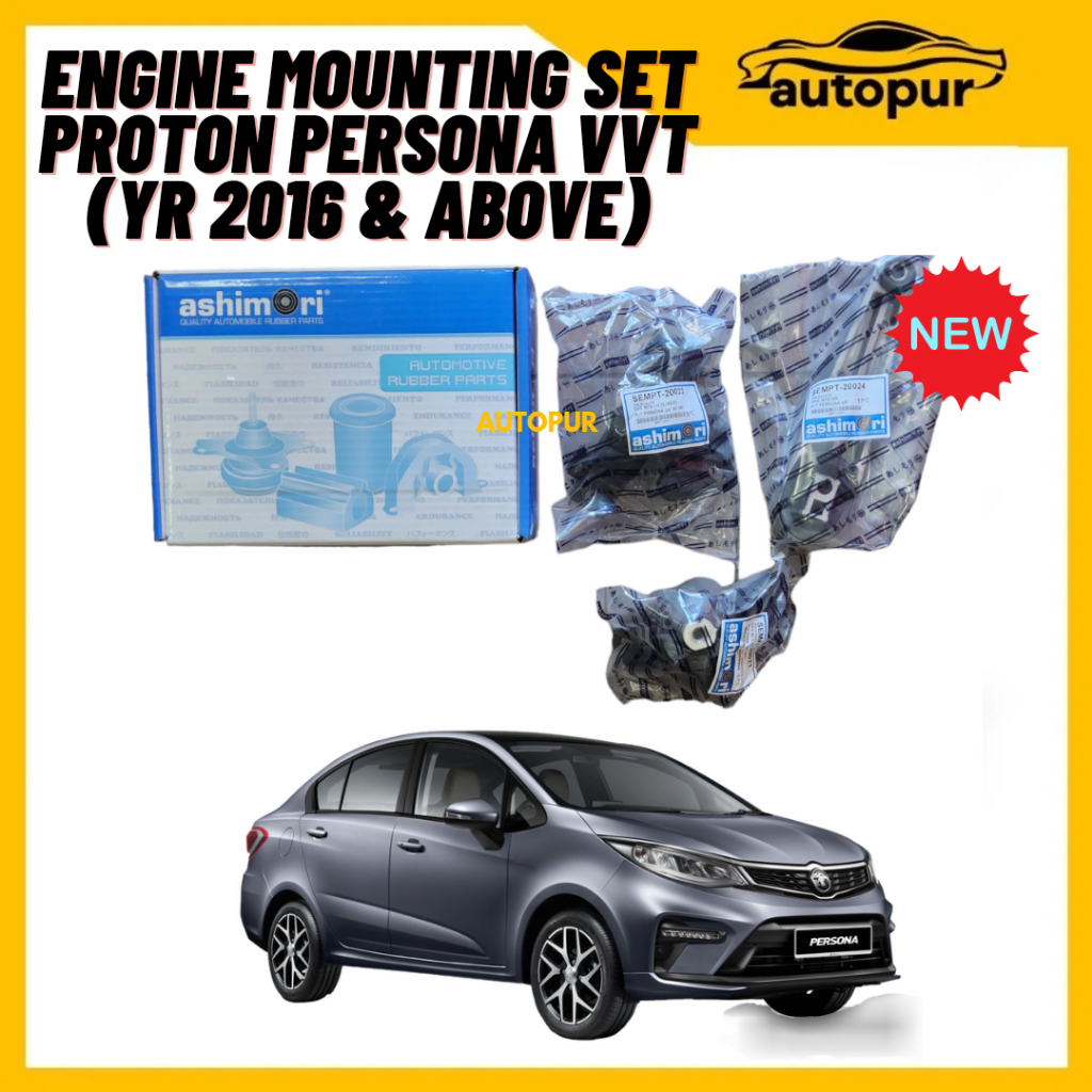 ASHIMORI Engine Mounting Proton Persona VVT (YR2016 & Above) (AT & MT ...