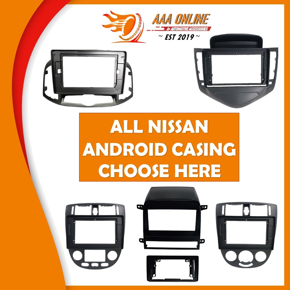 ALL NISSAN ANDROID PLAYER CASING ALL TYPE CAN CHOOSE HERE | Shopee Malaysia