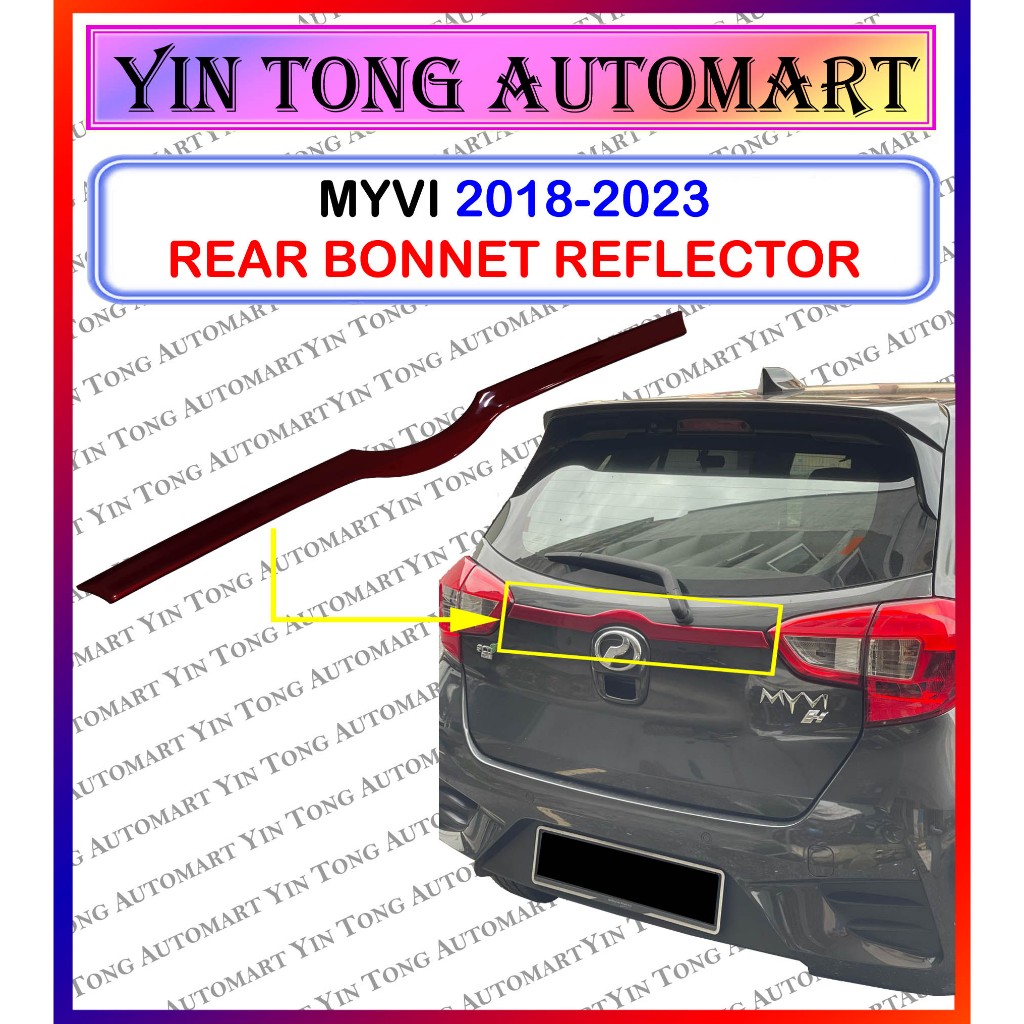 PERODUA MYVI 2018-2023 REAR BONNET REFLECTOR - 1PC | Shopee Malaysia
