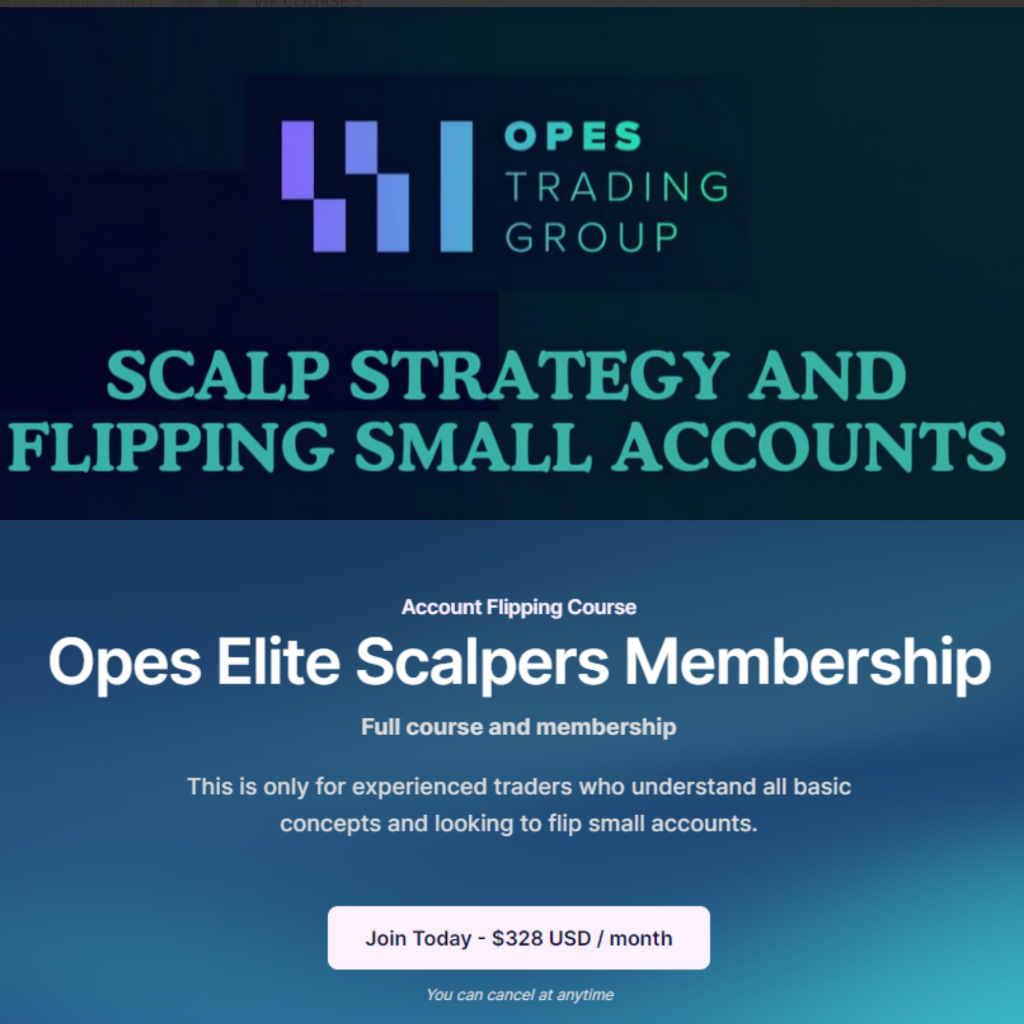 Opes Trading Group - Scalp Strategy And Flipping Small Accounts (Account Flipping Course Only ...