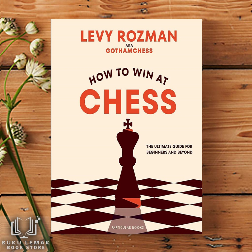 How to Win at Chess by Levy Rozman [Paperback] | Shopee Malaysia