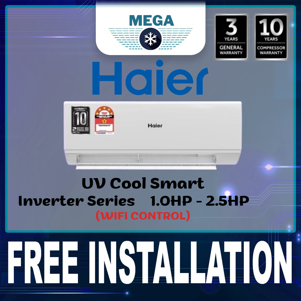 [ FREE INSTALLATION ] NEW MODEL HAIER UV COOL PREMIUM / UV COOL SMART R32 AIRCOND INVERTER ...
