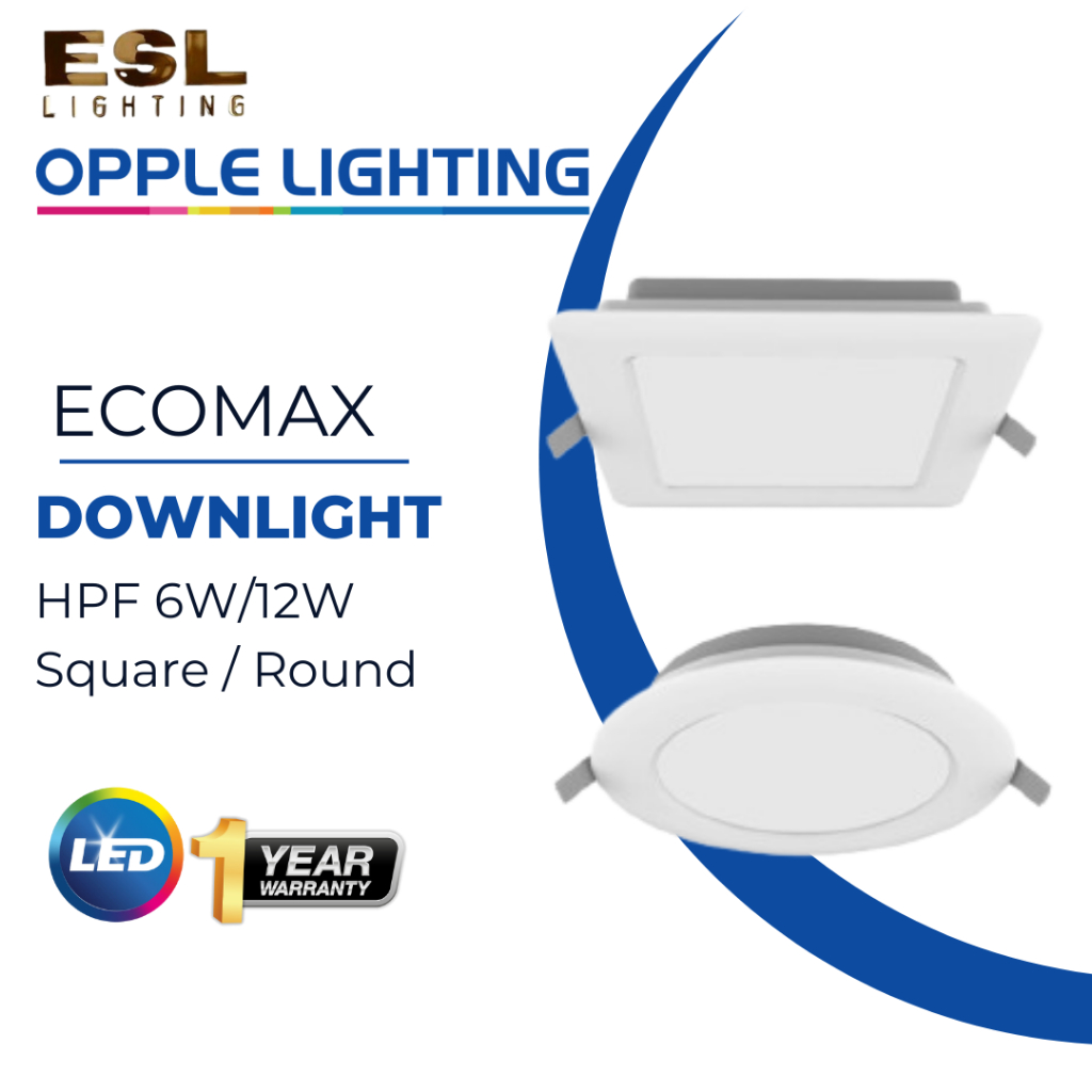 ESL LIGHTING OPPLE LED SLIM DOWNLIGHT ECOMAX II ROUND/SQUARE (6W/12W ...