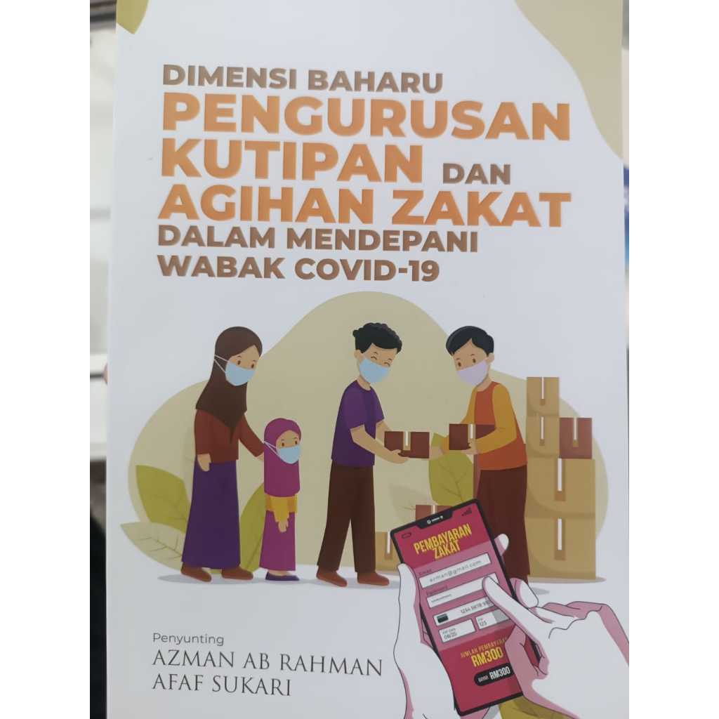 (USIM) DIMENSI BAHARU PENGURUSAN KUTIPAN DAN AGIHAN ZAKAT DALAM MENDEPANI WABAK COVID 19 ...