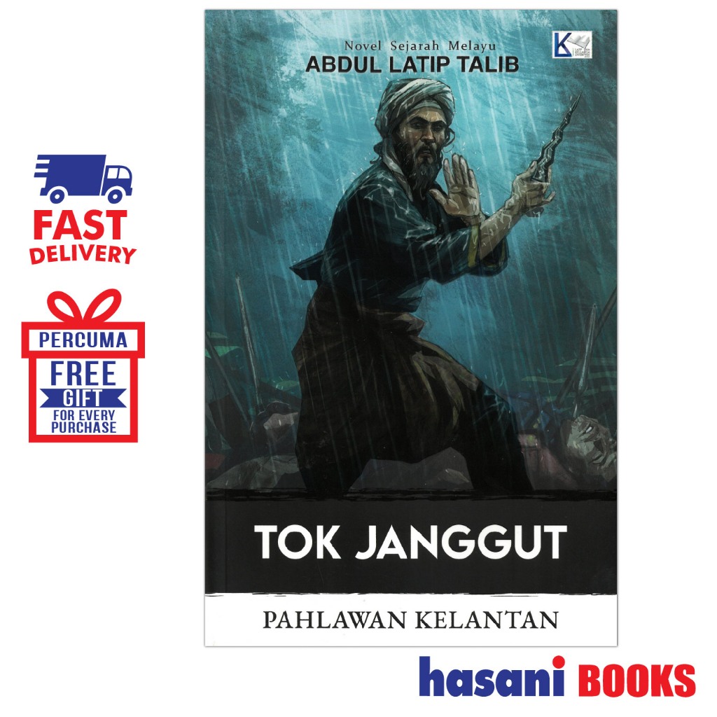 Hasani Novel Sejarah Islam Tok Janggut Pahlawan Kelantan Abdul Latip ...