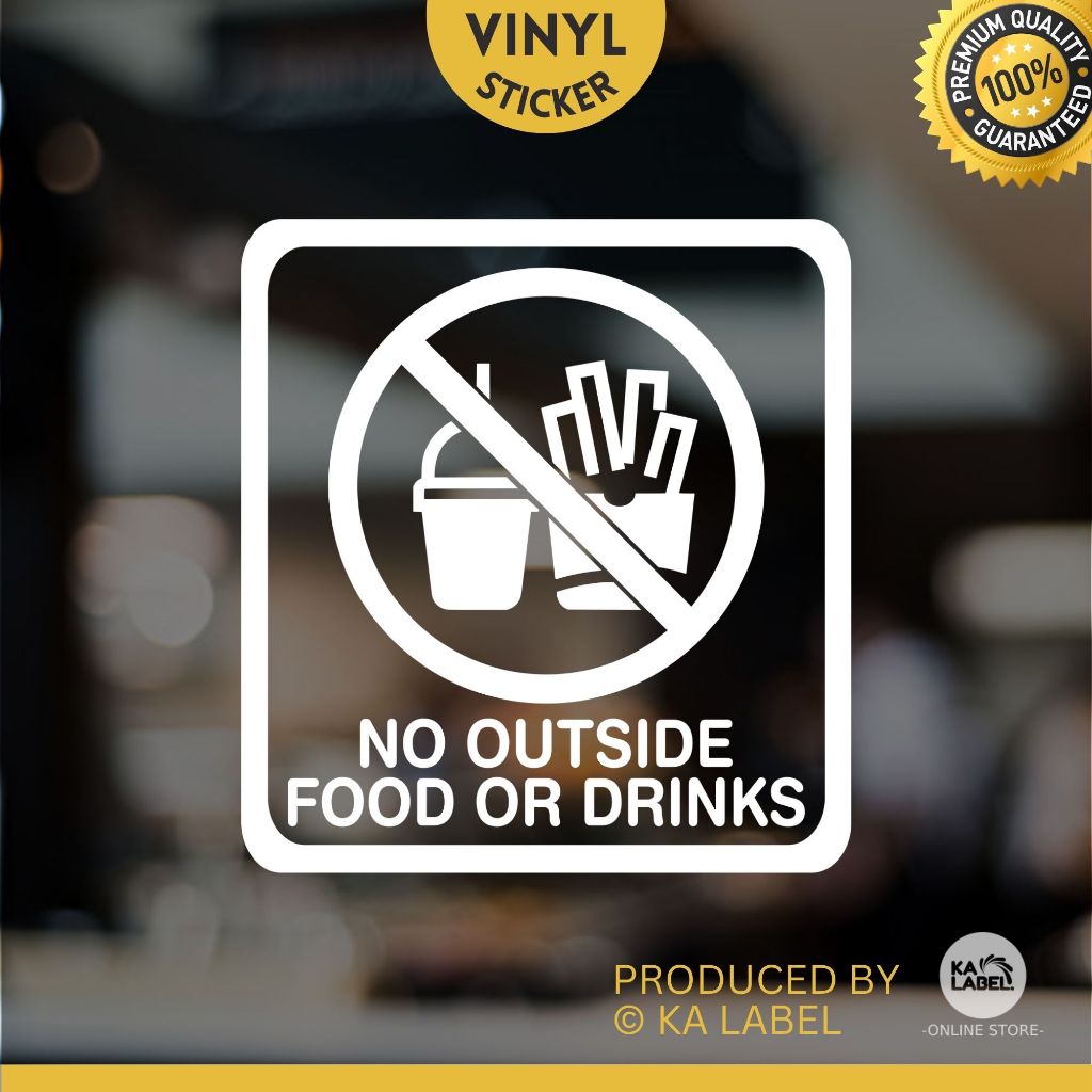 (Ready Stock) No Outside Food or Drinks Sticker Home / Office / Shop ...