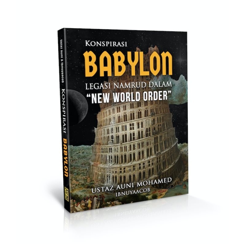 [SN] Konspirasi Babylon Legasi Namrud Dalam New World Order oleh Ustaz ...