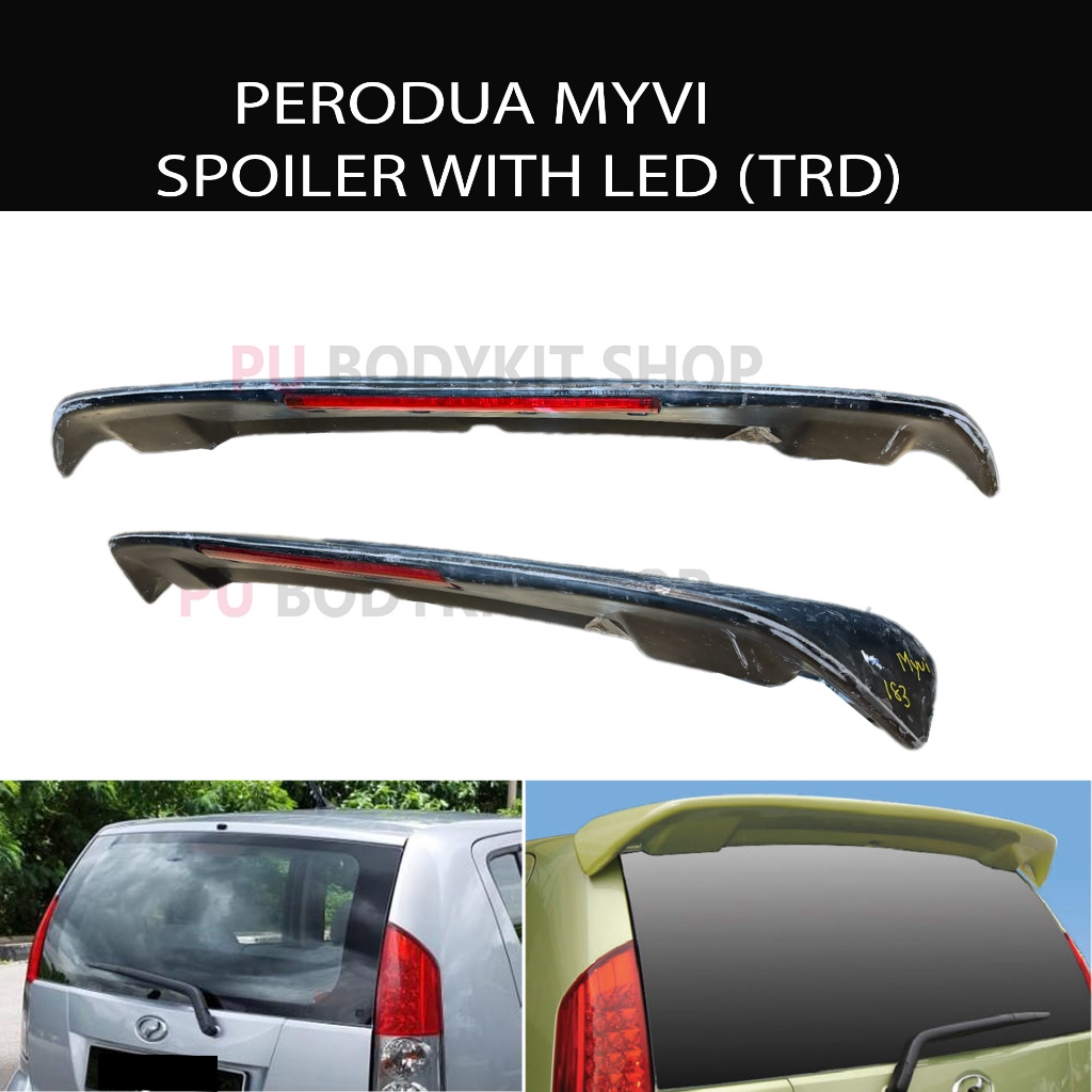 PERODUA MYVI 1st GEN 2005-2010 SPOILER WITH LED TRD STYLE FIBER ...
