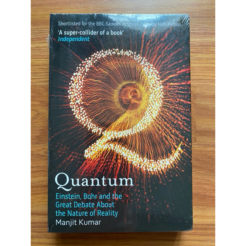 Quantum: Einstein, Bohr and the Great Debate About the Nature of ...