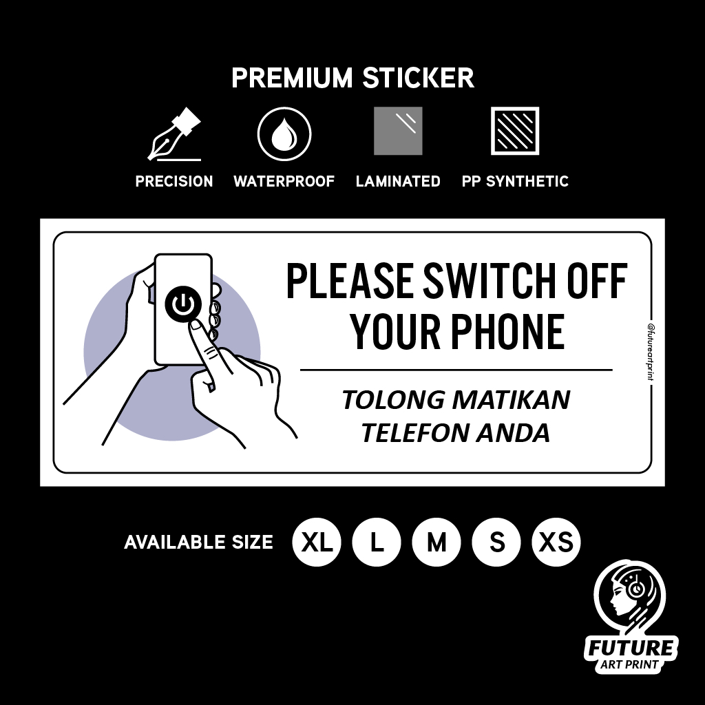 Please Switch Off Your Phone. Tolong Matikan Telefon Bimbit Anda ...