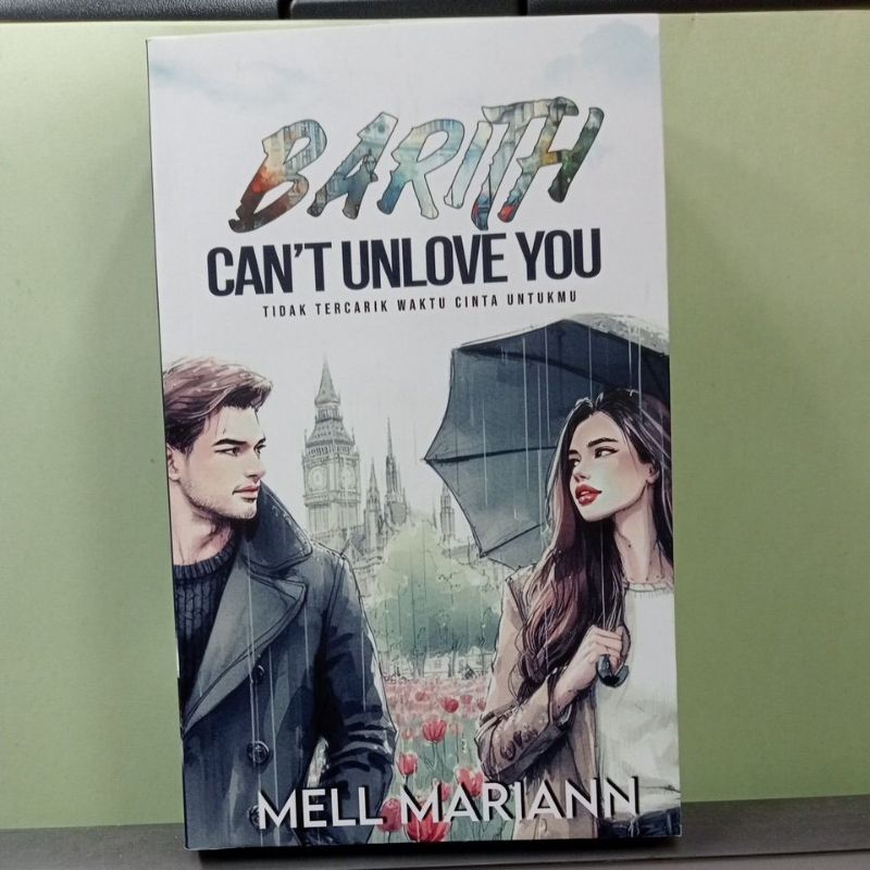 🍄READY STOCK🍄 NOVEL BARITH CAN'T UNLOVE YOU KARYA MELL MARIANN | Shopee ...