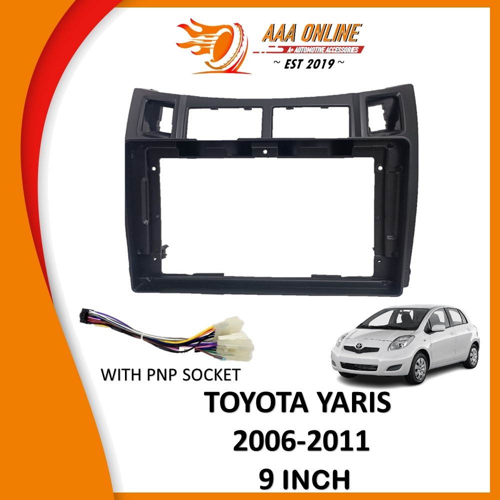 Android Player Casing TOYOTA YARIS-9''-2006-2011-BLACK (WIth PNP Socket ...