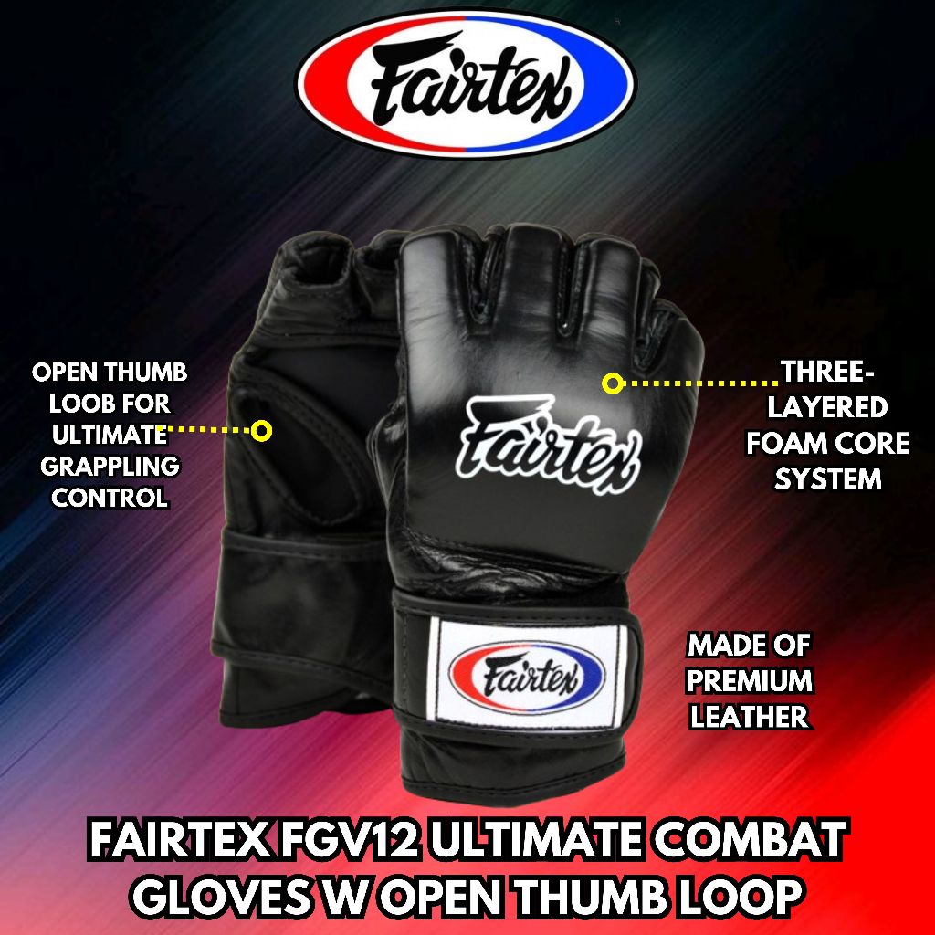 Fairtex FGV12 Ultimate Combat MMA Gloves with "Open Thumb Loop ...