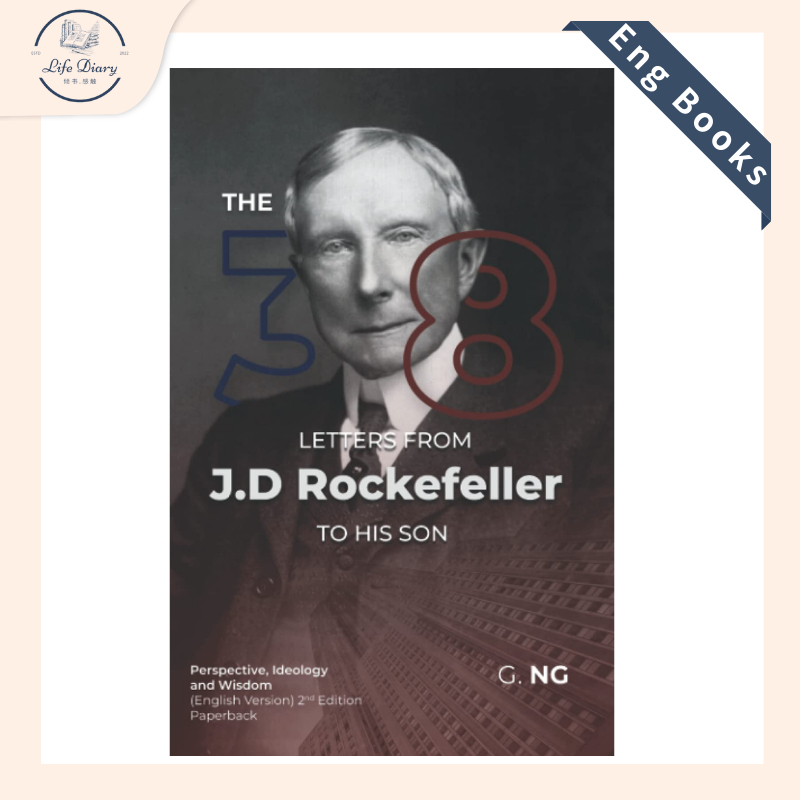 The 38 Letters from J.D. Rockefeller to his son: Perspectives, Ideology ...