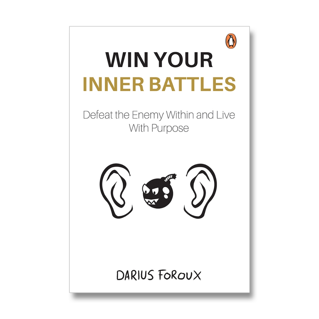 Win Your Inner Battles: Defeat the Enemy Within and Live With Purpose ...