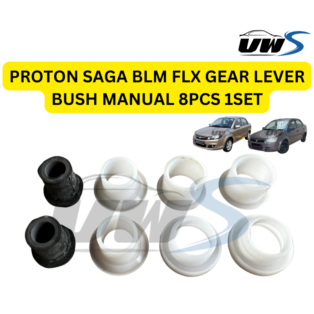 PROTON SAGA BLM FLX GEAR LEVER BUSH MANUAL 8PCS 1SET | Shopee Malaysia