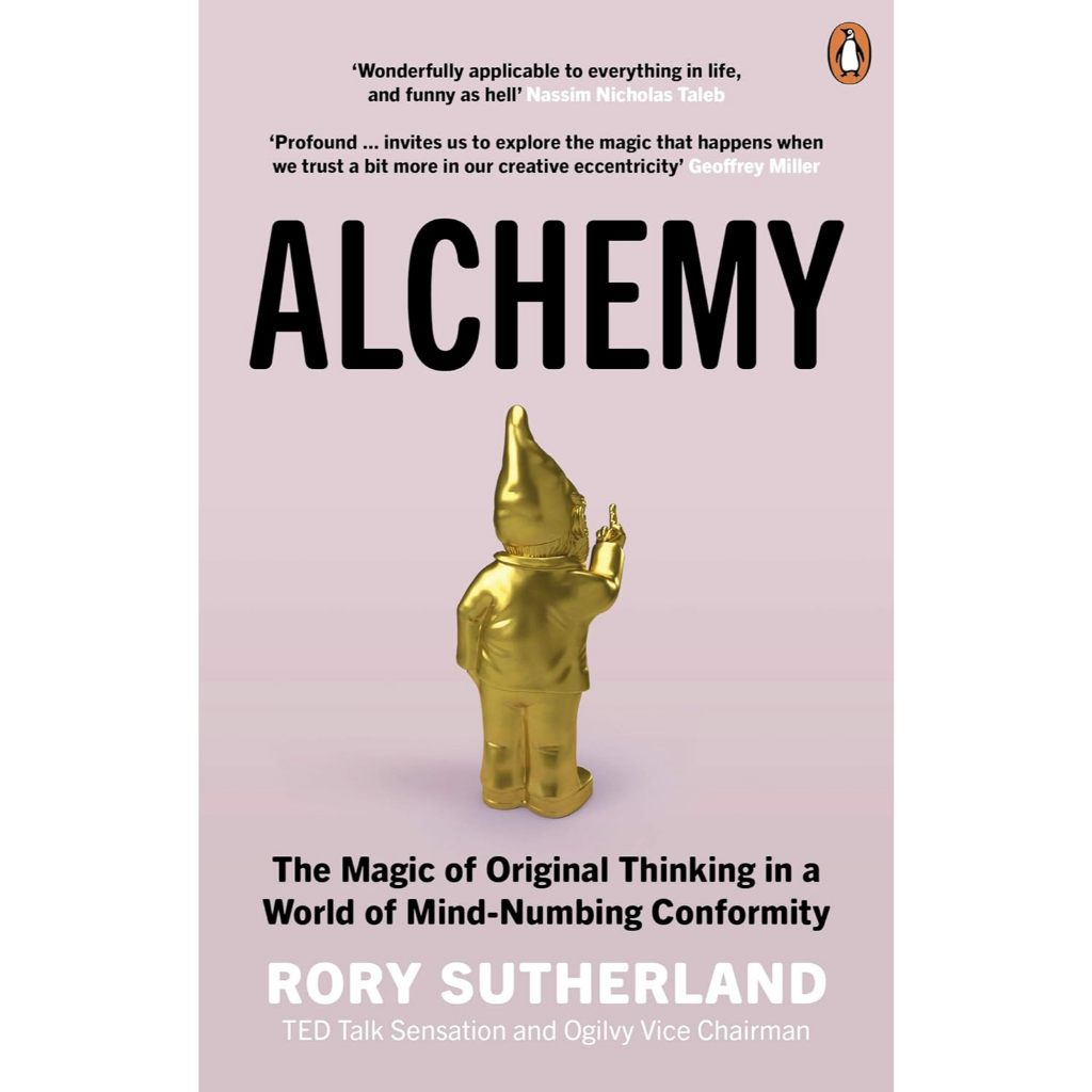 Alchemy: The Making Magic of Original Thinking in a World of Mind ...