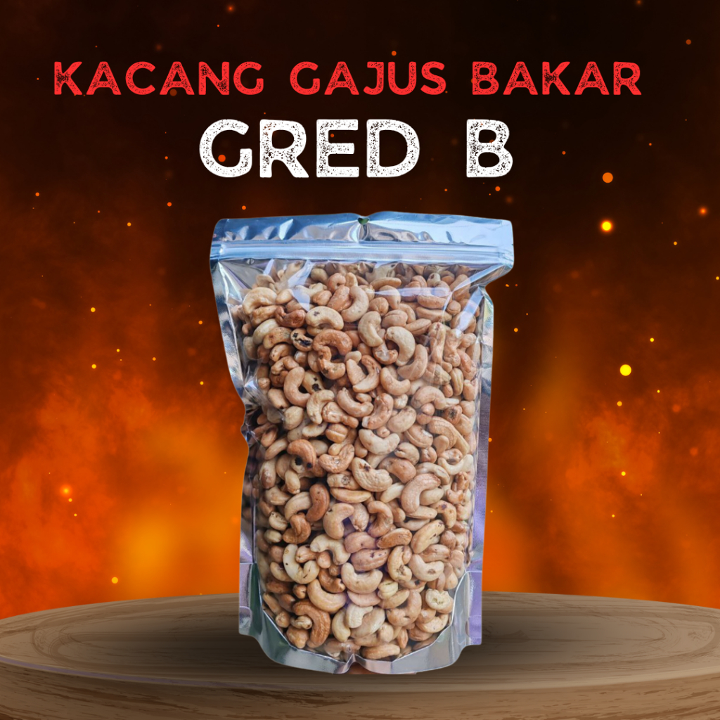 Kacang Gajus Bakar gred B 500gram, yang baru dibakar, (CASHEW NUTS ...