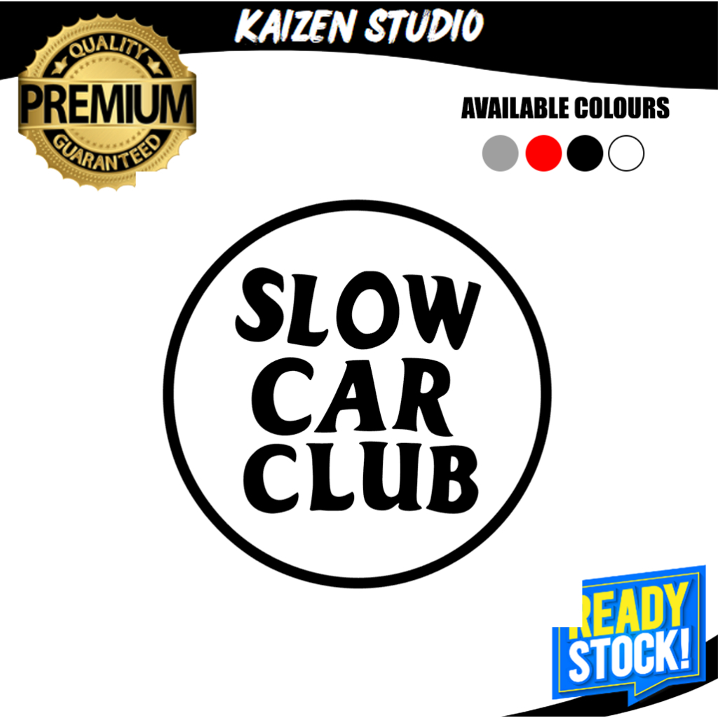 KAIZEN STUDIO Slow Car Club Sticker | Motorsports | Racing | Nismo ...