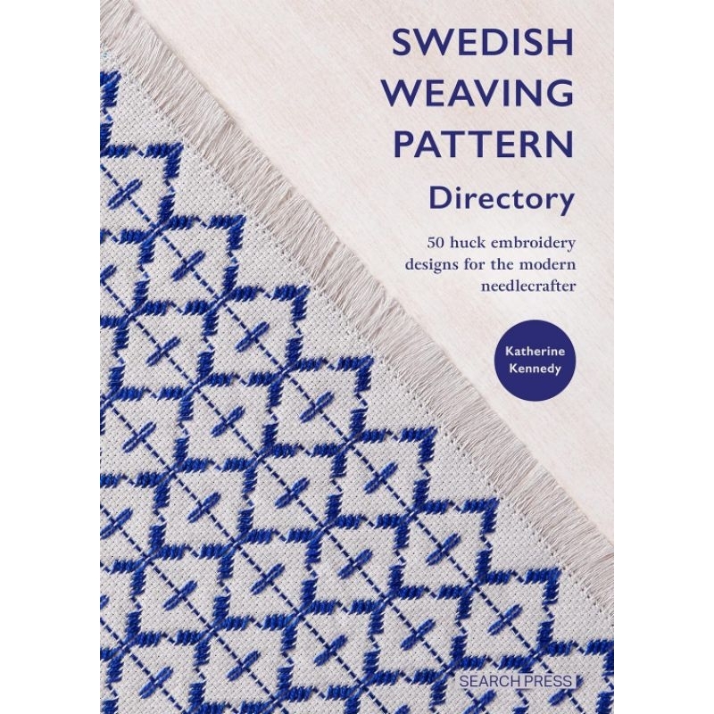 Swedish Weaving Pattern Directory: 50 Huck Embroidery Designs for the ...