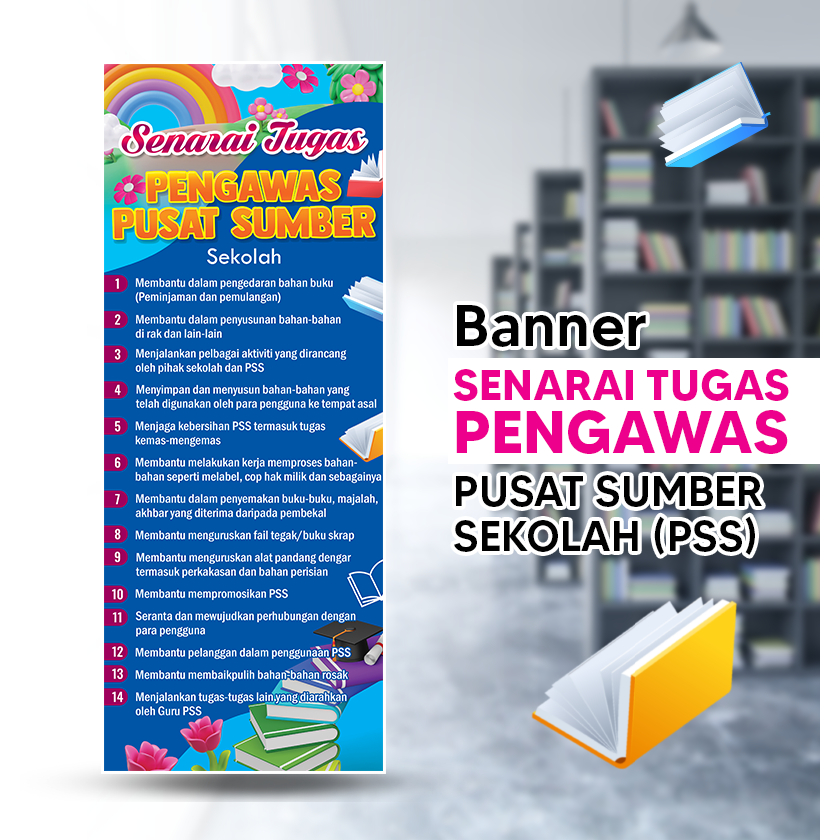 PSS_SENARAI TUGAS PENGAWAS PUSAT SUMBER SEKOLAH_BANNER_2FT X 5FT ...