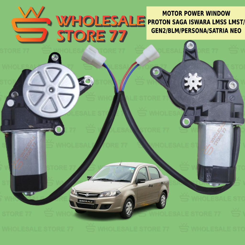 PROTON SAGA ISWARA LMSS LMST/GEN2/BLM/PERSONA/SATRIA NEO POWER WINDOW ...