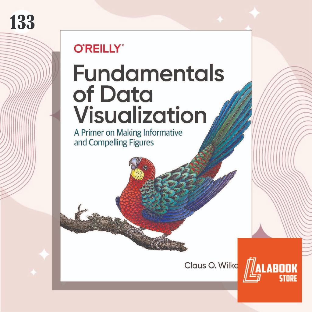[133] Fundamentals of Data Visualization: A Primer on Making ...