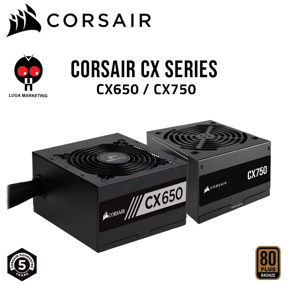 Corsair CX550 / CX650 / CX750 Series™80 Plus® Bronze Certified Non Modular Power Supply PSU ...