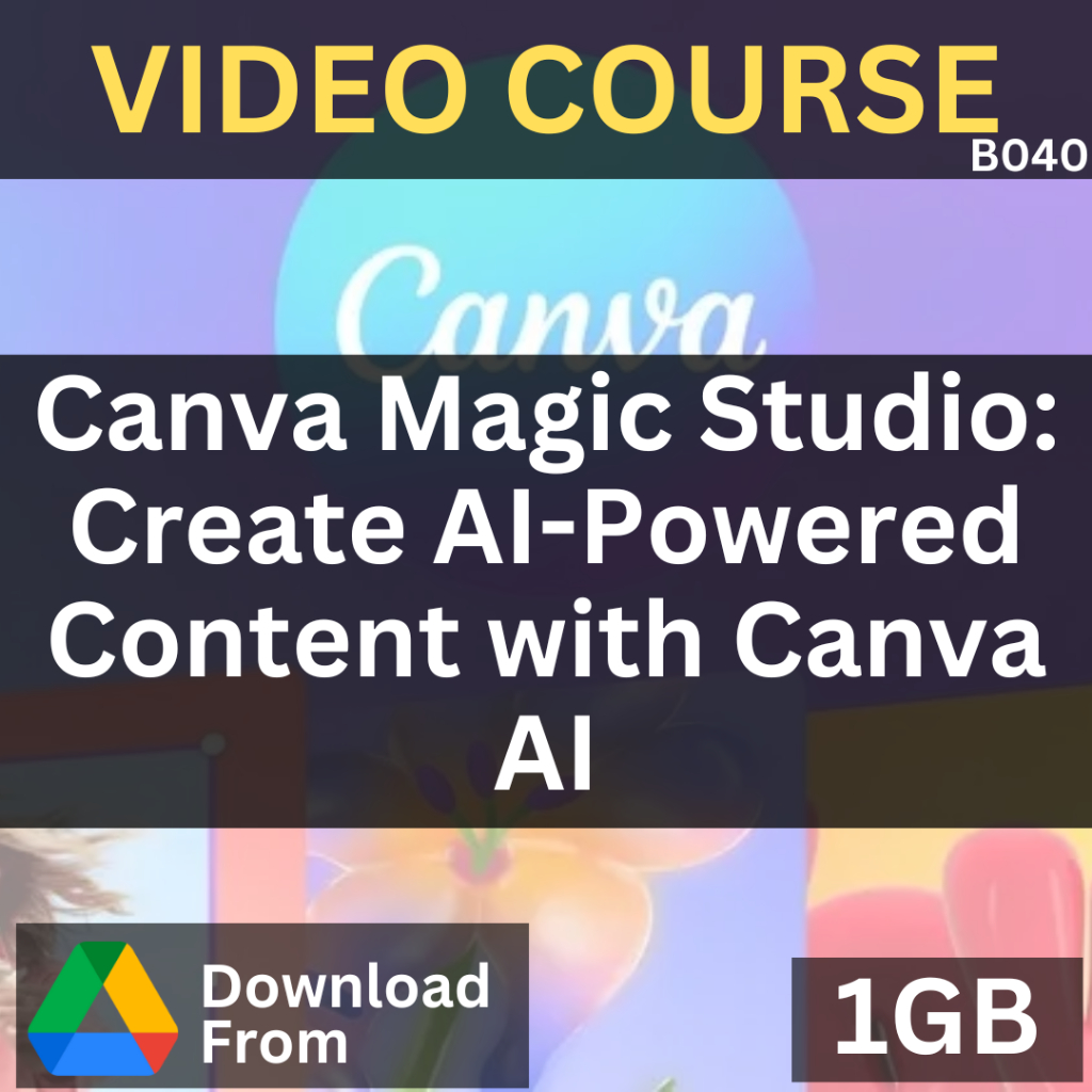 Canva Magic Studio - Create AI-Powered Content with Canva AI | B040 ...
