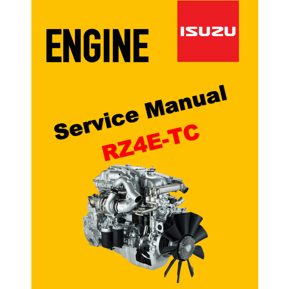 ISUZU ENGINE RZ4E-TC SERVICE WORKSHOP MANUAL | Shopee Malaysia