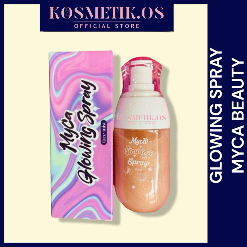 [𝐇𝐎𝐓 𝟐𝟎𝟐𝟒]𝐂𝐎𝐃 MYCA GLOWING SPRAY FACE MIST MAKEUP NEW LOOK 2024 Kosmetik Murah Borong Viral ...